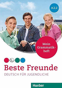 BESTE FREUNDE A2.2 Mein Grammatikheft - Beste Freunde A2/2: Deutsch für ...