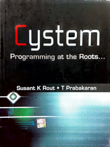 Cystem Programming At The Roots...: Buy Cystem Programming At The Roots... by Susant K Rout at ...