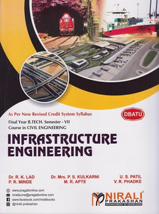 INFRASTRUCTURE ENGINEERING - For DBATU - Semester 7 - Final Year BTech Course in Civil ...