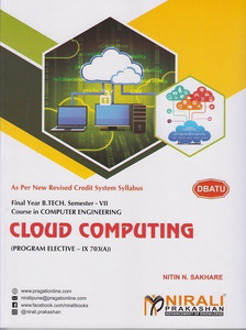 CLOUD COMPUTING - For DBATU - Semester 7 - Final Year BTech Course in Computer Engineering ...