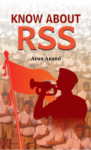 Know About RSS: Based on Rashtriya Swayamsevak Sangh Documents (Unveiling the Essence of RSS ...
