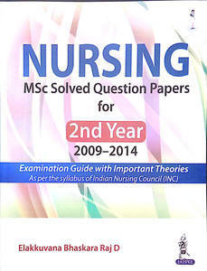 Nursing MSc Solved Question Papers for 2nd Year 1st Edition: Buy Nursing MSc Solved Question ...