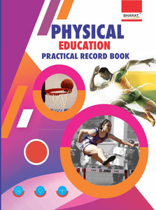 Bharat- Physical Education Practical Record Book (Cbse) - For Class Xi-Xii: Buy Bharat- Physical ...