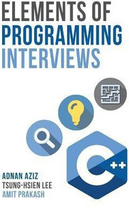 Elements of Programming Interviews: Buy Elements of Programming Interviews by Lee Tsung-Hsien at ...