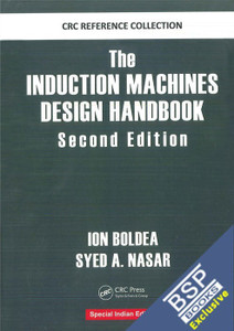 The Induction Machines Design Handbook: Buy The Induction Machines Design Handbook by Boldea Ion ...