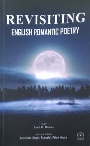 Revisiting English Romantic Poetry: Buy Revisiting English Romantic ...