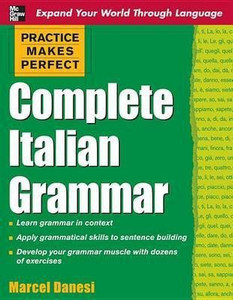 Practice Makes Perfect: Complete Italian Grammar: Buy Practice Makes ...