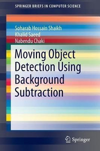 Moving Object Detection Using Background Subtraction: Buy Moving Object Detection Using ...