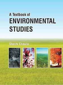 A Textbook of Environmental Studies: Buy A Textbook of Environmental Studies by Chawla Shashi at ...