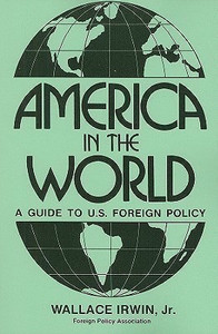 America in the World: Buy America in the World by Irwin Wallace at Low ...