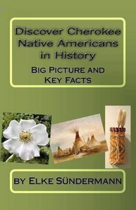 Discover Cherokee Native Americans in History: Buy Discover Cherokee ...
