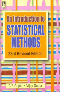An Introduction to Statistical Methods: Buy An Introduction to Statistical Methods by Gupta C. B ...