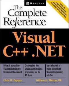 Visual C++(r).NET: The Complete Reference - The Complete Reference: Buy Visual C++(r).NET: The ...