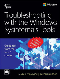 Troubleshooting with the Windows Sysinternals Tools: Buy Troubleshooting with the Windows ...