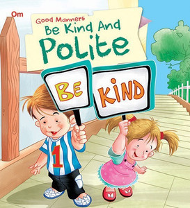 Be Kind and Polite : Good Manners: Buy Be Kind and Polite : Good ...