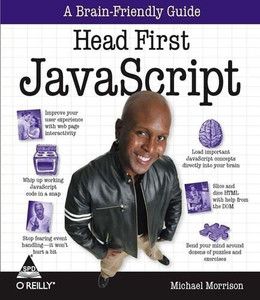 Head First Javascript: Buy Head First Javascript by Morrison Michael at Low Price in India ...