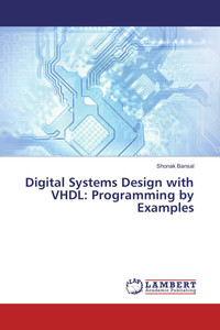 Digital Systems Design with VHDL: Programming by Examples: Buy Digital Systems Design with VHDL ...