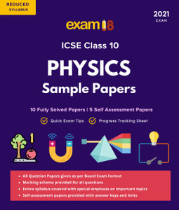 Exam18 ICSE Solved Sample Papers, Physics, Class 10 (Reduced Syllabus) (For 2021 Exam): Buy ...