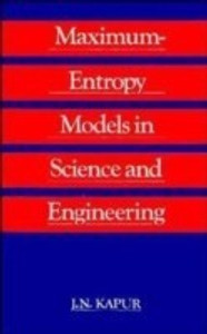 Maximum Entropy Models in Science and Engineering: Buy Maximum Entropy Models in Science and ...