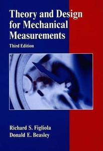 Theory and Design for Mechanical Measurements: Buy Theory and Design for Mechanical Measurements ...