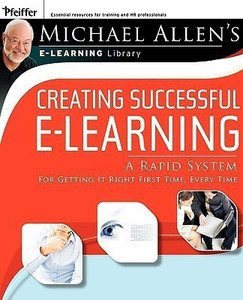 Creating Successful e-Learning: Buy Creating Successful e-Learning by Allen Michael W. at Low ...