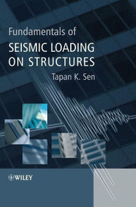 Fundamentals of Seismic Loading on Structures: Buy Fundamentals of Seismic Loading on Structures ...