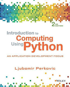 Introduction to Computing Using Python: Buy Introduction to Computing Using Python by Perkovic ...
