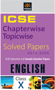 Icse Chapterwise Solved Papers (2014-2005) English Class 10th: Buy Icse Chapterwise Solved ...