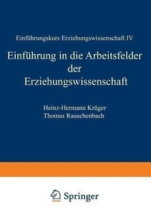 Einfuehrung in die Arbeitsfelder der Erziehungswissenschaft: Buy Einfuehrung in die ...
