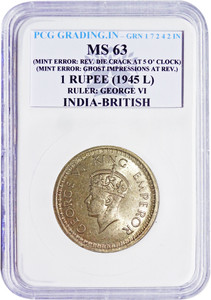 ANTIQUEWAY PCG GRADED MS63 1 RUPEE 1945 LAHORE MINT ERRORS:REV. DIE CRACK AT 5 O'CLOCK AND GHOST ...