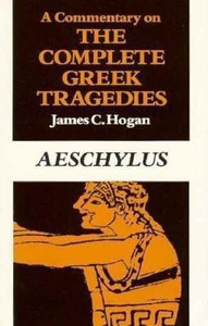 A Commentary on The Complete Greek Tragedies. Aeschylus: Buy A ...