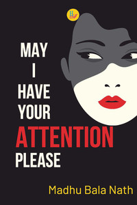 May I Have Your Attention Please: Buy May I Have Your Attention Please ...