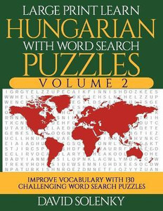 Large Print Learn Hungarian with Word Search Puzzles Volume 2: Buy ...