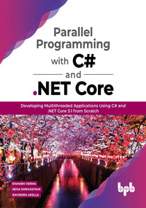 Parallel Programming with C# and .NET Core:: Buy Parallel Programming with C# and .NET Core: by ...