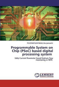 Programmable System on Chip (PSoC) based digital processing system: Buy Programmable System on ...