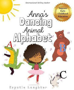 Anna's Dancing Animal Alphabet: Buy Anna's Dancing Animal Alphabet by ...