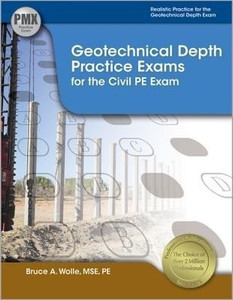 Ppi Geotechnical Depth Practice Exams for the Civil PE Exam - Includes Two Realistic 40-Problem ...