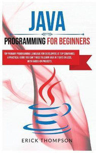 Java Programming for Beginners: Buy Java Programming for Beginners by Thompson Erick at Low ...