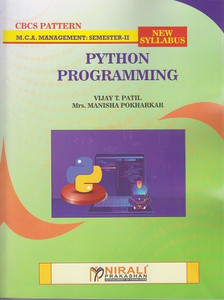 PYTHON PROGRAMMING - MCA Management - First Year Semester 2 - CBCS Pattern - As Per SPPU's MCA ...