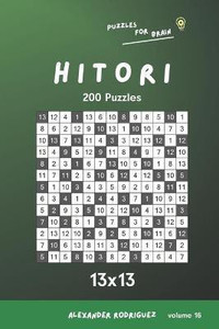 Puzzles for Brain - Hitori 200 Puzzles 13x13 vol.16: Buy Puzzles for ...