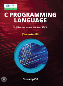 C PROGRAMMING LANGUAGE Skill Enhancement Course SEC A CBCS B Sc