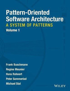 Pattern-Oriented Software Architecture, A System of Patterns: Buy Pattern-Oriented Software ...