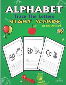 Trace Letters Of The Alphabet and Sight Words: Buy Trace Letters Of The ...