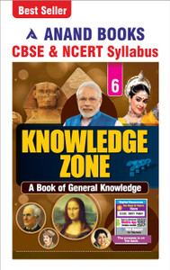 Anand Books Knowledge Zone 6 A Book Of General Knowledge For Class 6th (CBSE & NCERT Syllabus ...