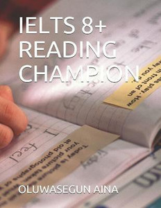 Ielts 8+ Reading Champion: Buy Ielts 8+ Reading Champion by Aina Oluwasegun at Low Price in ...