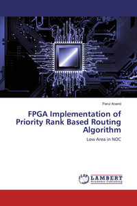 FPGA Implementation Of Priority Rank Based Routing Algorithm Buy FPGA Implementation Of