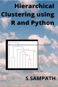 Hierarchical Clustering using R and Python: Buy Hierarchical Clustering using R and Python by ...