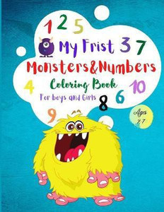 My First Monsters & Numbers Coloring Book: Buy My First Monsters ...