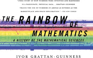 The Rainbow of Mathematics: Buy The Rainbow of Mathematics by Grattan ...