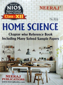 Neeraj NIOS Class 12 Home Science N 321 Chapter Wise Reference Book Including Many Solved Sample ...